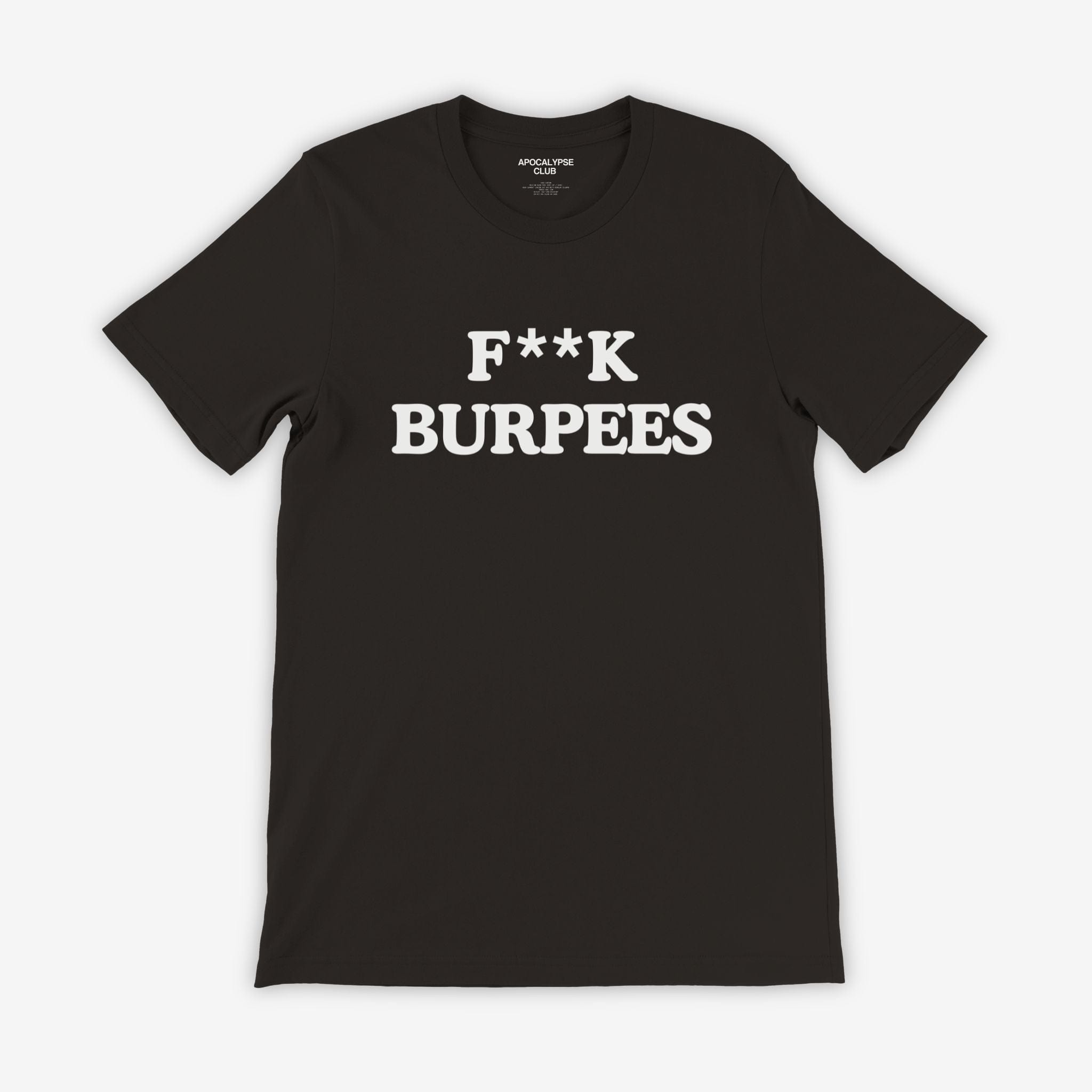 Burpees T-Shirt - Apocalypse Club